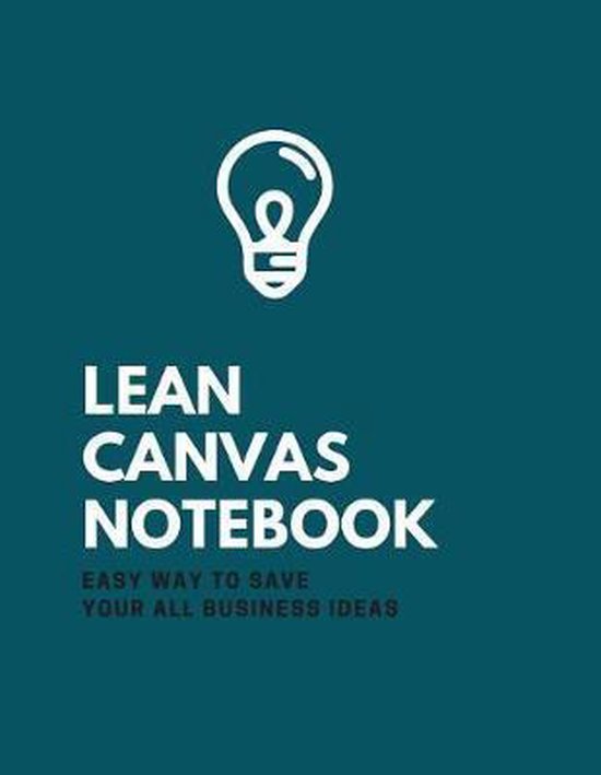 Lean Canvas Notebook | 9781093573251 | Emilia ŚCieranka | Boeken | bol