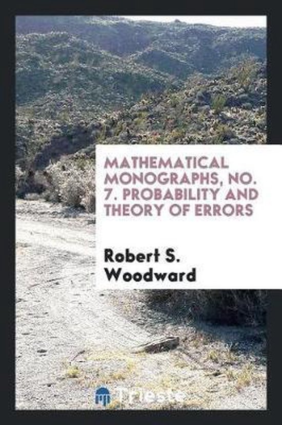 Probability and Theory of Errors, Robert S Woodward | 9780649344888 ...