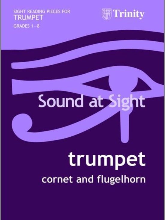 Sound At Sight- Sound at Sight. Trumpet Grades 1-8, Deborah Calland ...