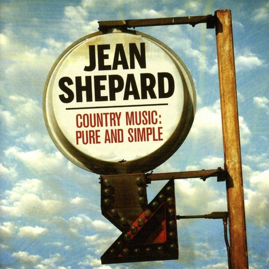 Country Music Pure And Simple, Jean Shepard | CD (album) | Muziek | bol.com