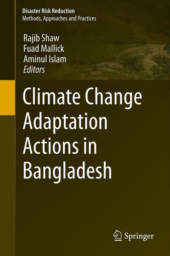 Disaster Risk Reduction - Climate Change Adaptation Actions in Bangladesh (ebook),... | bol.com