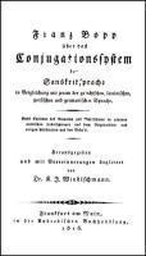 Bopp, F: Über das Conjugationssystem der Sanskritsprache, Franz Bopp ...