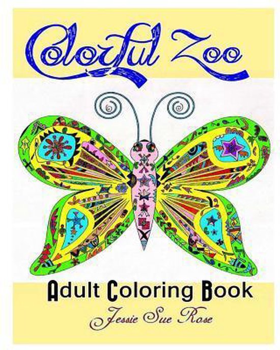 Colorful Zoo | 9781534746503 | Jessie Sue Rose | Boeken | bol.com