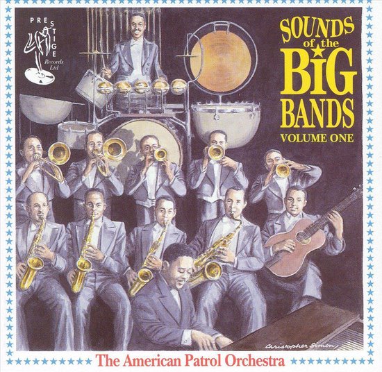American Patrol Orchestra - Sounds Of The Big Bands Vol.1, American ...