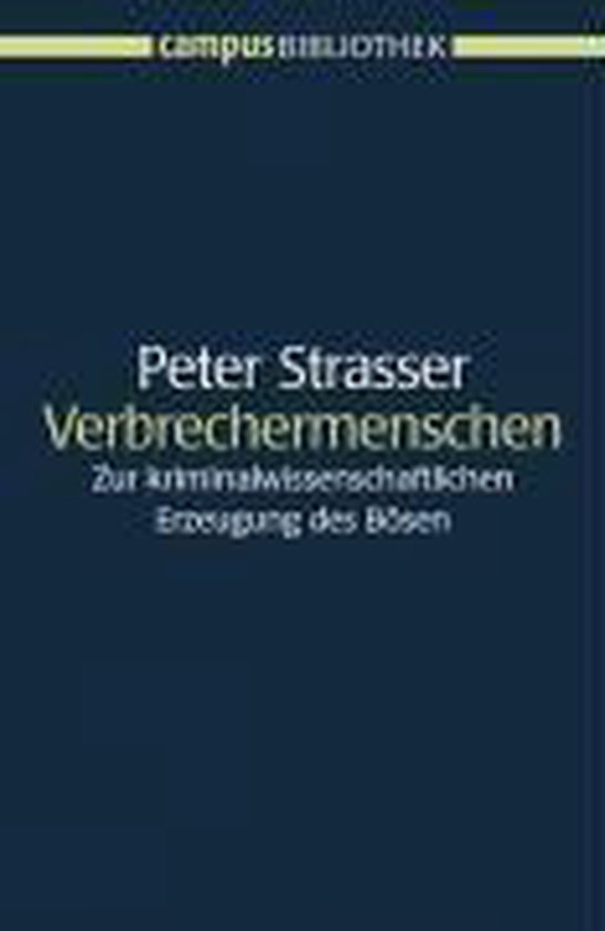 Verbrechermenschen, Peter Strasser | 9783593377476 | Boeken | bol.com