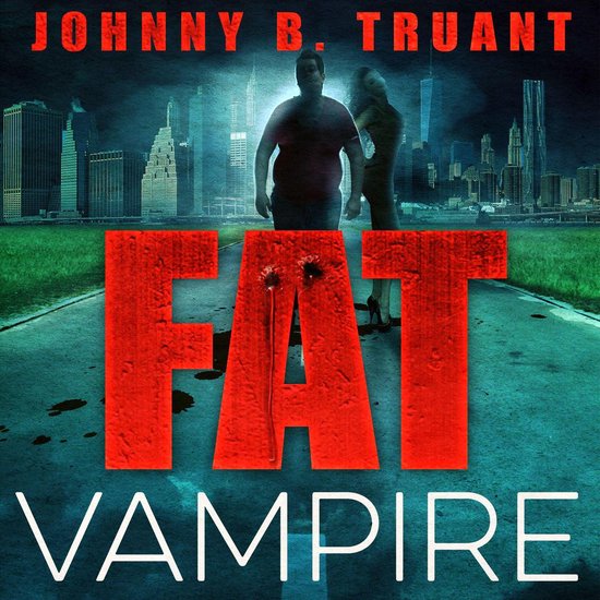 Fat Vampire, Johnny B. Truant | 9781987182101 | Boeken | bol.com