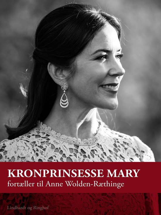 Kronprinsesse Mary fortæller til Anne Wolden-Ræthinge (ebook), Anne ...