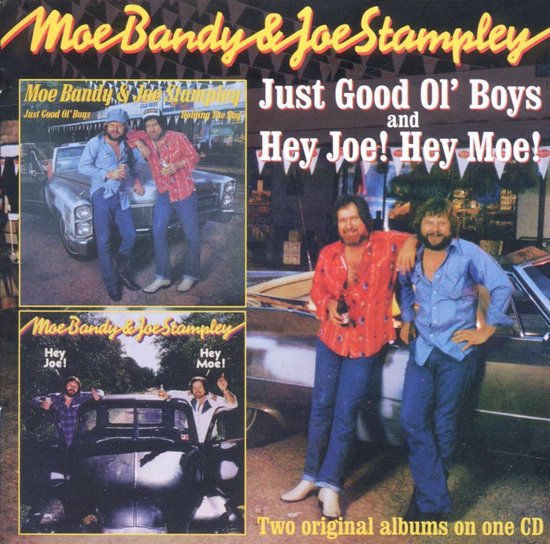 Just Good Ol Boys / Hey Joe! Hey Moe!, Moe & Joe Stampley Bandy | CD ...