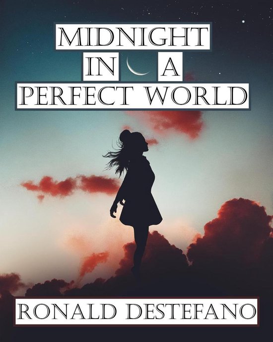 Midnight in a Perfect World (ebook), Ronald Destefano | 9781386428459 ...