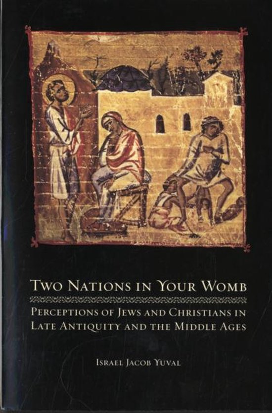 Two Nations in Your Womb | 9780520258181 | Israel Jacob Yuval | Boeken ...