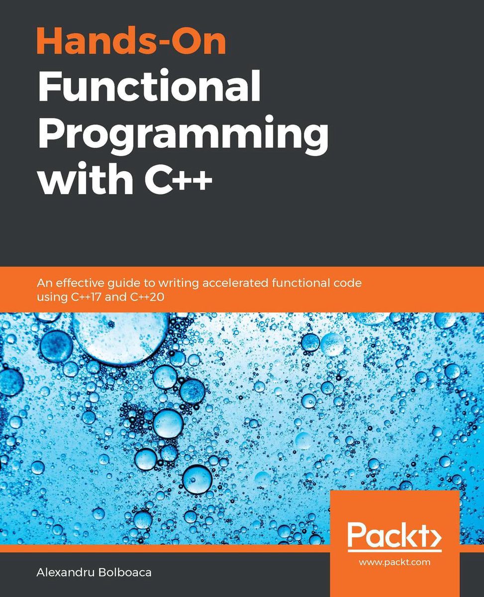 Hands-On Functional Programming with C++ (ebook), Alexandru Bolboaca ...