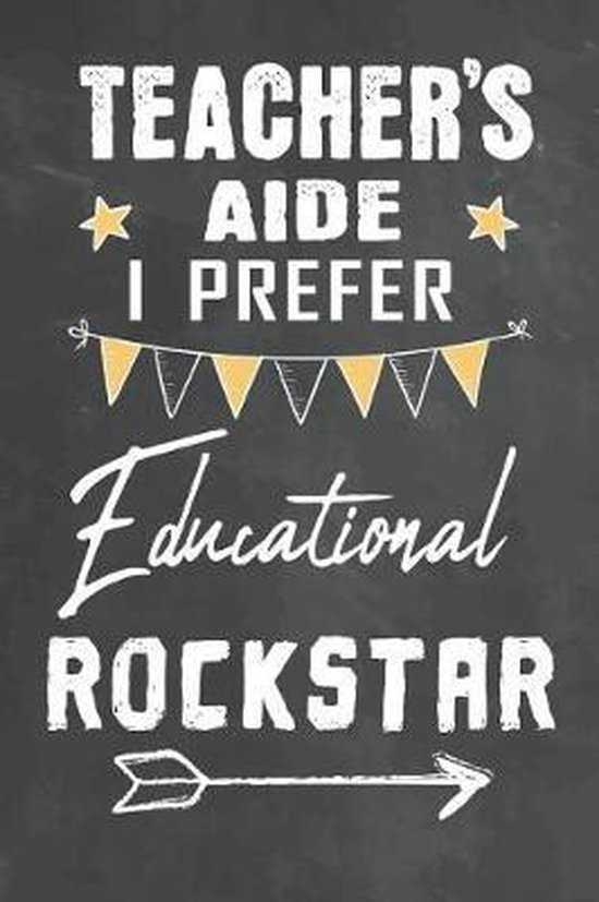 Teachers Aide I Prefer Educational Rockstar, Cute Teacher Gifts Ma ...