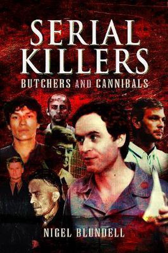 Serial Killers Nigel Blundell 9781526764409 Boeken Bol
