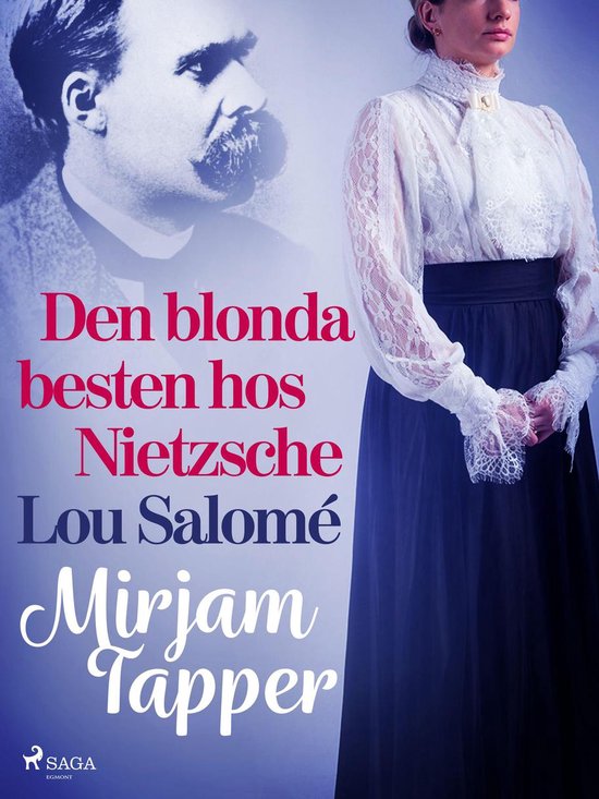 Den blonda besten hos Nietzsche - Lou Salomé (ebook), Mirjam Tapper | 9788726180466 |... | bol.com