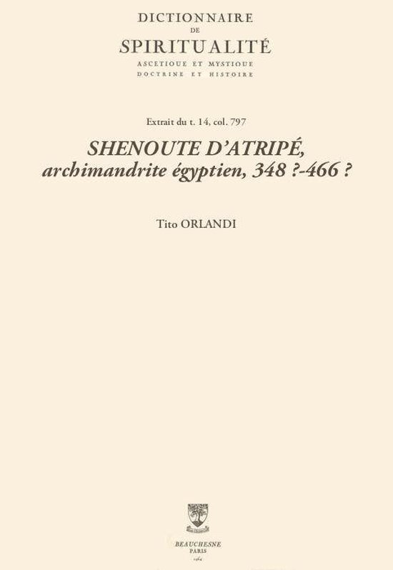 SHENOUTE D’ATRIPÉ, archimandrite égyptien, 348 ?-466 ? (ebook), Tito ...