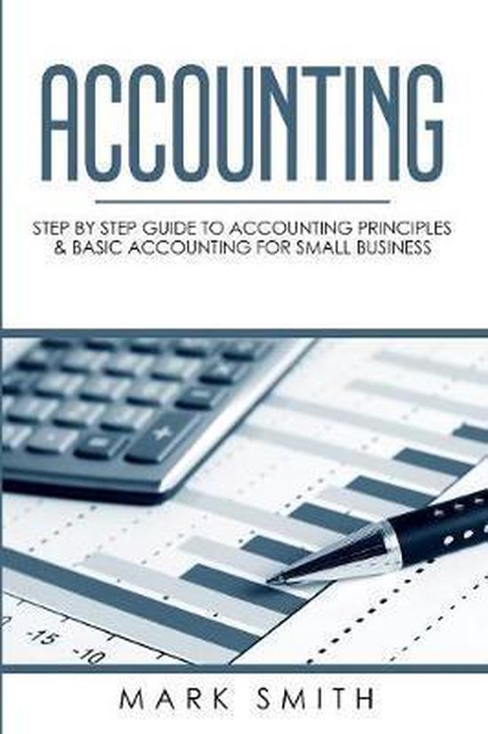 Small Business- Accounting, Mark Smith | 9781951103002 | Boeken | bol.com