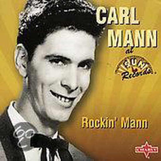 Rockin' Mann, Carl Mann | CD (album) | Muziek | bol.com