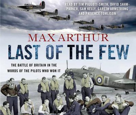 Last of the Few, Max Arthur | 9781846574511 | Boeken | bol.com