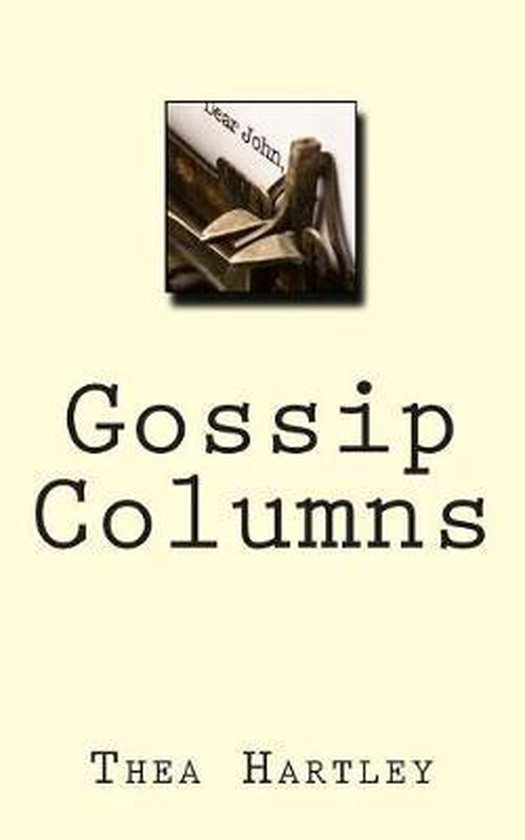 Gossip Columns, Thea Hartley | 9781505221510 | Boeken | bol.com