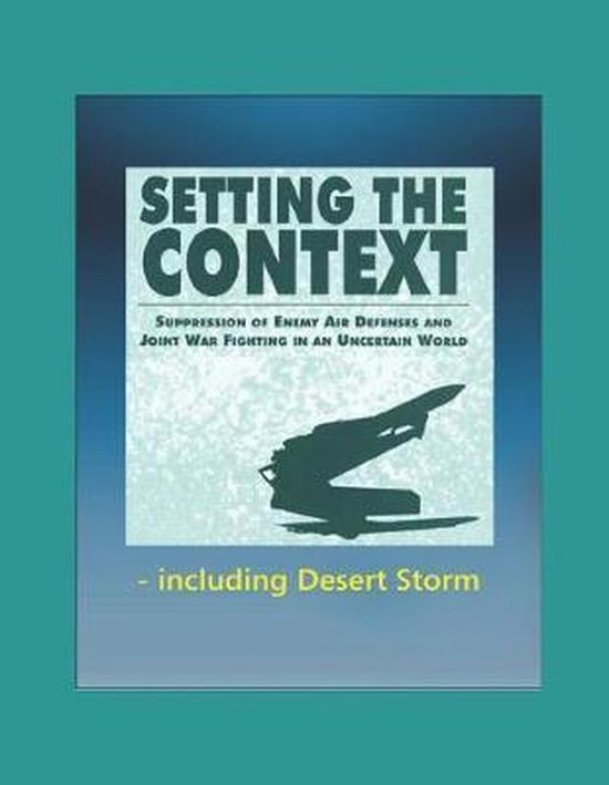 Setting the Context, Air University Press | 9781980716655 | Boeken ...