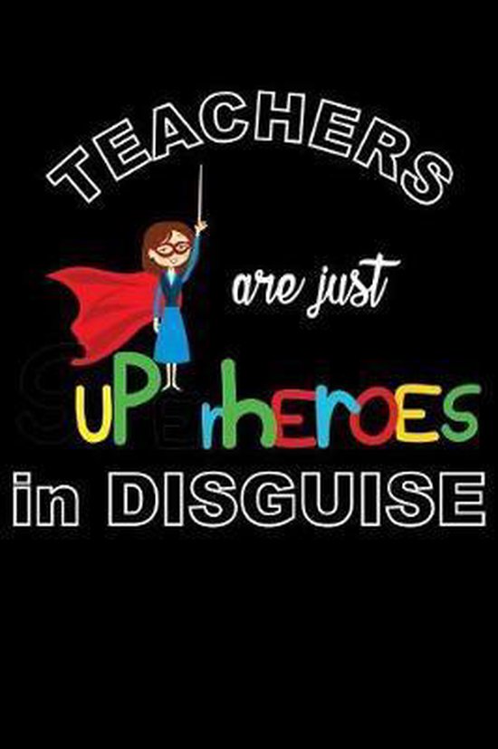 Teachers Are Just Superheroes in Disguise, Howdy Publishing ...