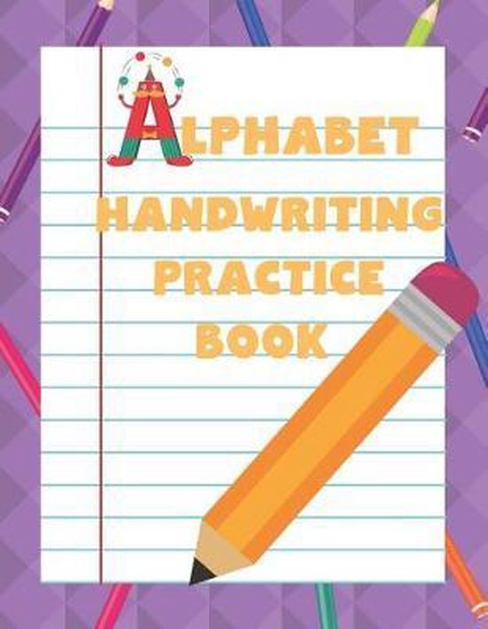 Alphabet Handwriting Practice Book, Brain Builder Books | 9781077497177 ...