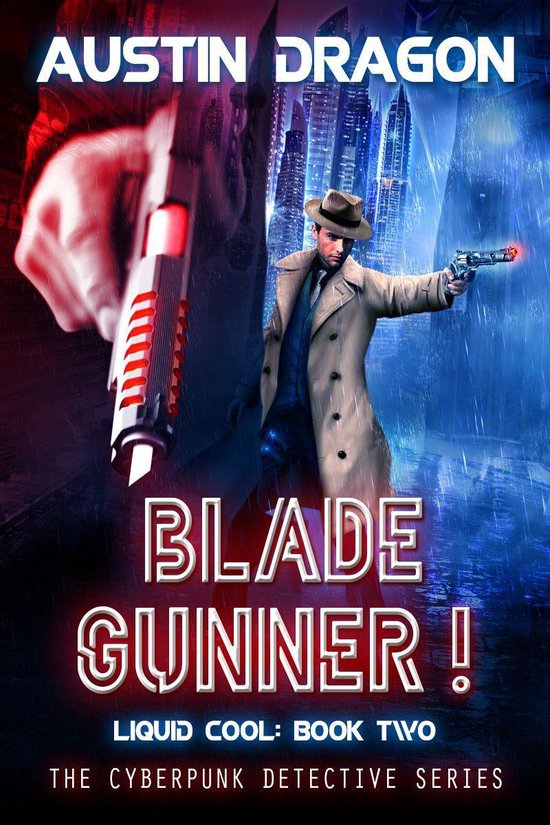 Liquid Cool 2 - Blade Gunner (ebook), Austin Dragon | 9780996706070 ...