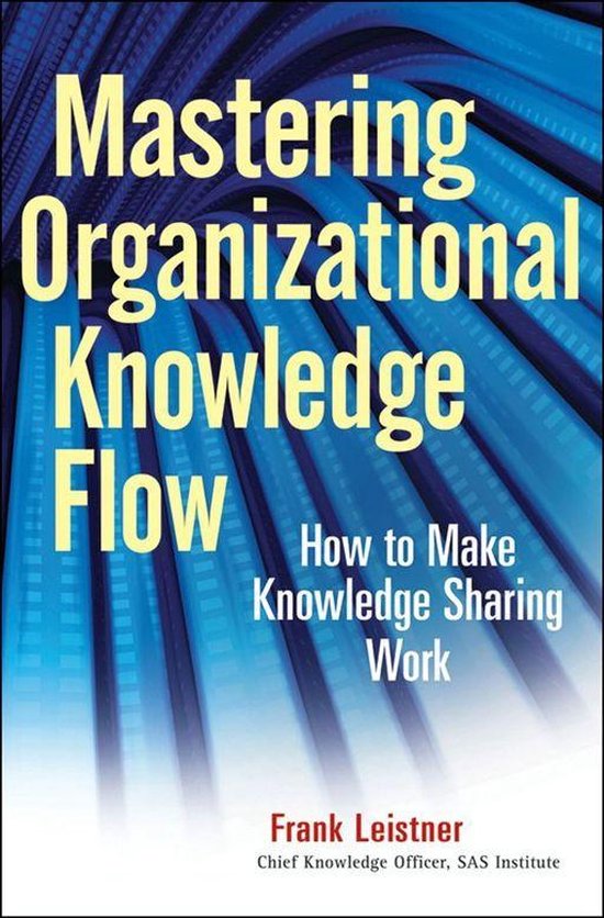 Wiley and SAS Business Series 26 - Mastering Organizational Knowledge Flow (ebook),... | bol