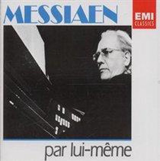 Messiaen par lui-meme, Olivier Messiaen | CD (album) | Muziek | bol