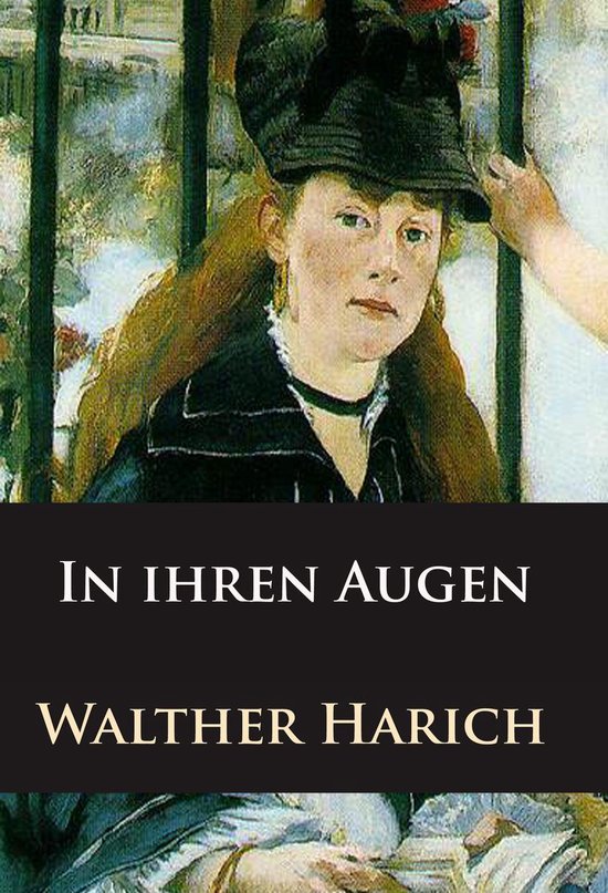 In ihren Augen (ebook), Walther Harich | 9783961509317 | Boeken | bol.com