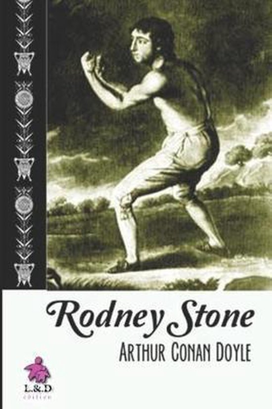 Rodney Stone, Arthur Conan Doyle | 9781726610162 | Boeken | bol.com