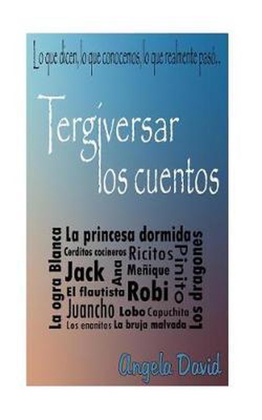 Tergiversar los cuentos, Angela David | 9781533660527 | Boeken | bol.com