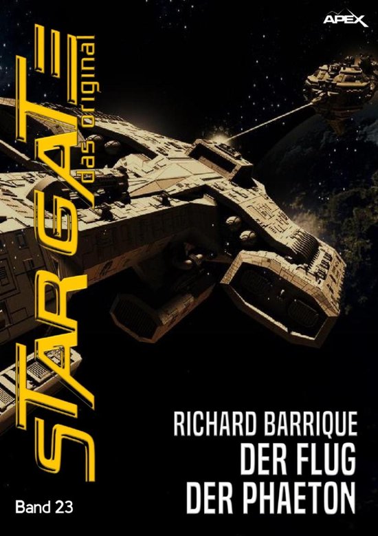 Star Gate - Das Original 23 - STAR GATE - DAS ORIGINAL, Band 23: DER ...