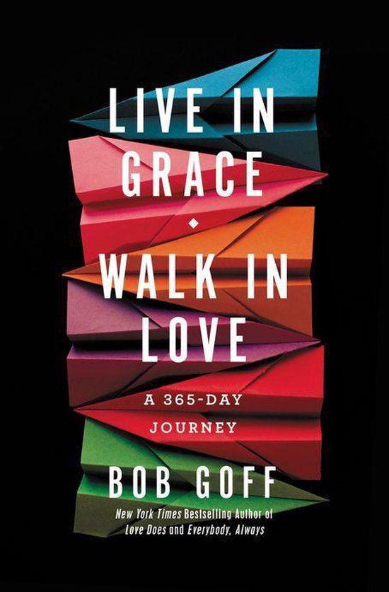 Live in Grace, Walk in Love (ebook), Bob Goff | 9781400203789 | Boeken ...