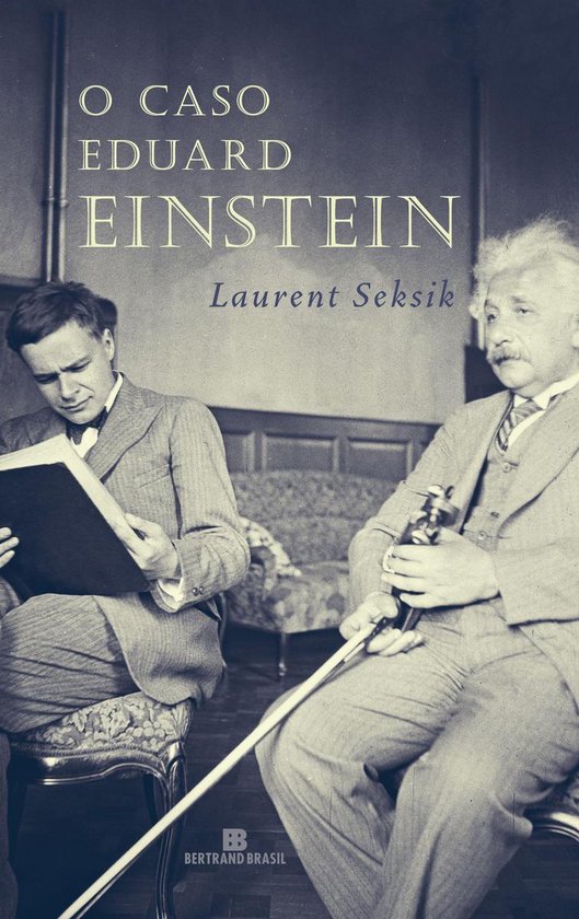 O caso Eduard Einstein (ebook), Laurent Seksik | 9788528624427 | Boeken | bol.com