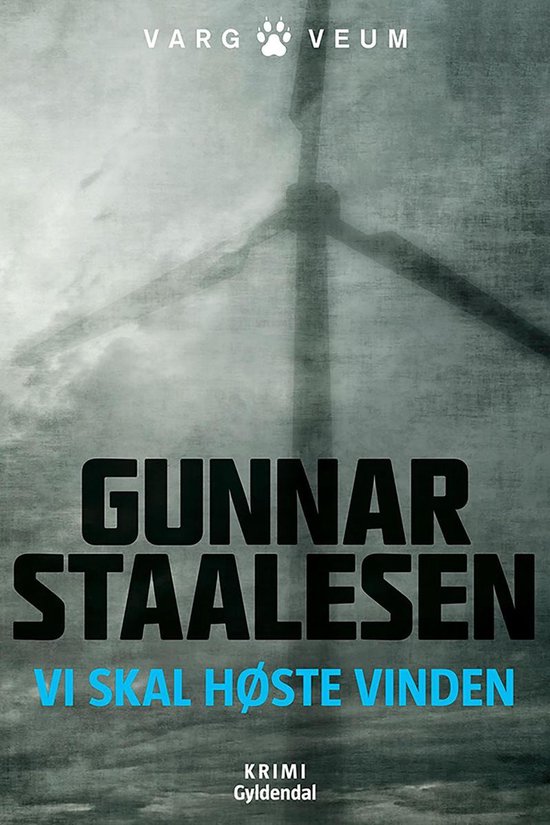 Varg Veum 15 - Vi skal høste vinden (ebook), Gunnar Staalesen | 9788702237160 | Boeken | bol.com