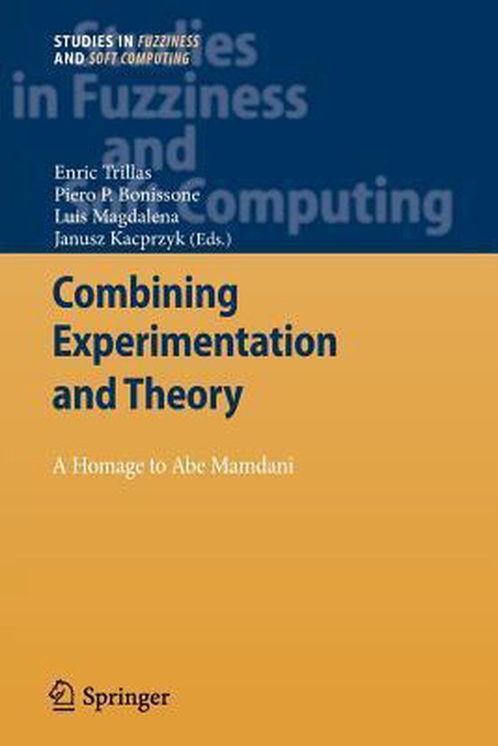 Studies in Fuzziness and Soft Computing- Combining Experimentation and Theory |... | bol.com