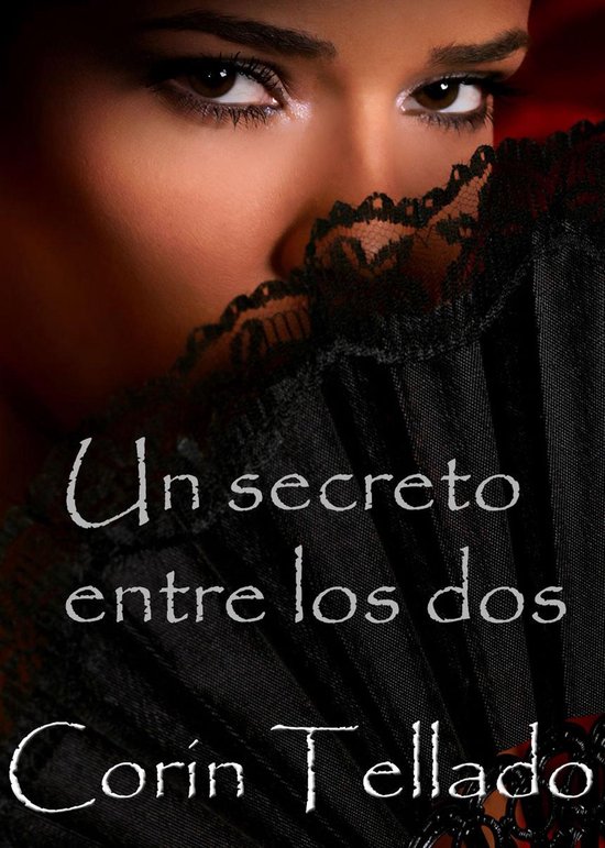 Corín Tellado - Un secreto entre los dos (ebook), Corin Tellado ...