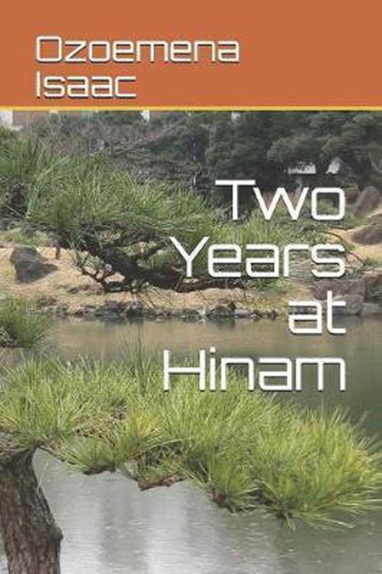 Two Years at Hinam, Ozoemena Isaac | 9781731122667 | Boeken | bol
