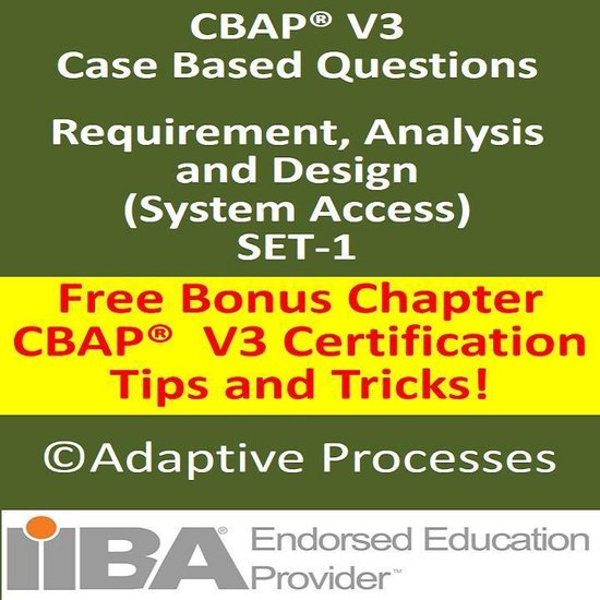 Requirement, Analysis & Design - CBAP V3 Case Study Based Question ...