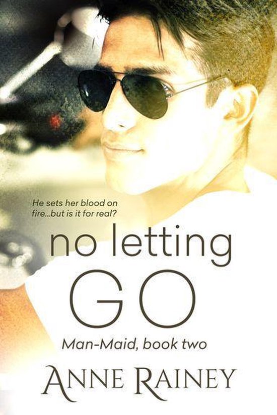 Man-maid 2 - No Letting Go (ebook), Anne Rainey | 9781640632783 ...