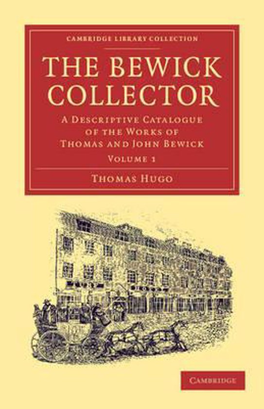 The The Bewick Collector 2 Volume Set The Bewick Collector ...