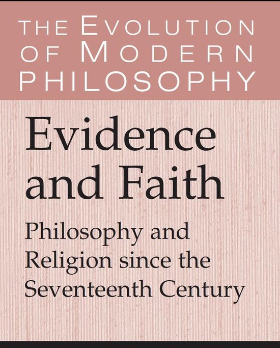 The Evolution of Modern Philosophy - Evidence and Faith (ebook ...