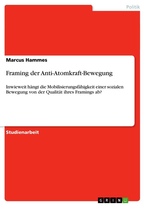 Framing der Anti-Atomkraft-Bewegung (ebook), Marcus Hammes ...