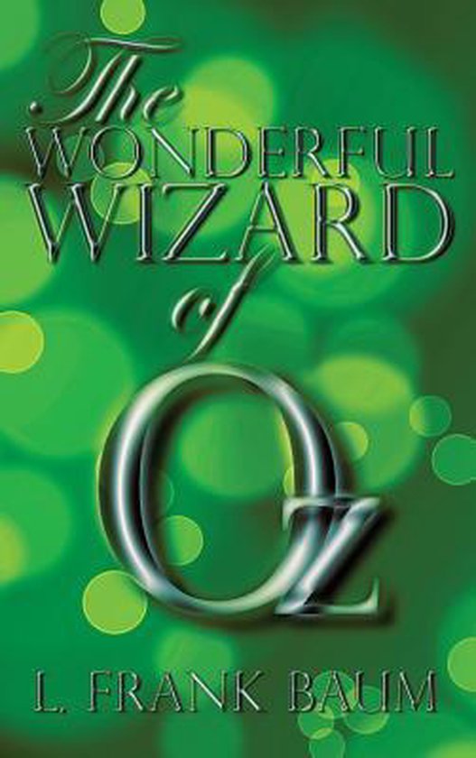 The Wonderful Wizard of Oz, Lyman Frank Baum | 9781940177458 | Boeken | bol