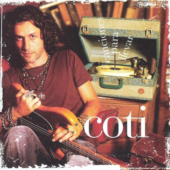 Canciones Para Llevar, Coti | CD (album) | Muziek | bol.com