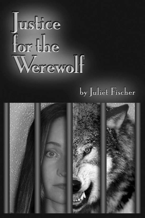 Justice For the Werewolf (ebook), Juliet Fischer | 9781301146741 ...