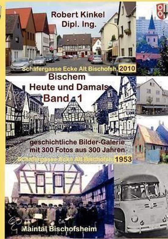 Bischem - Heute Und Damals Band 1 PB, Robert Kinkel | 9783839180419 ...