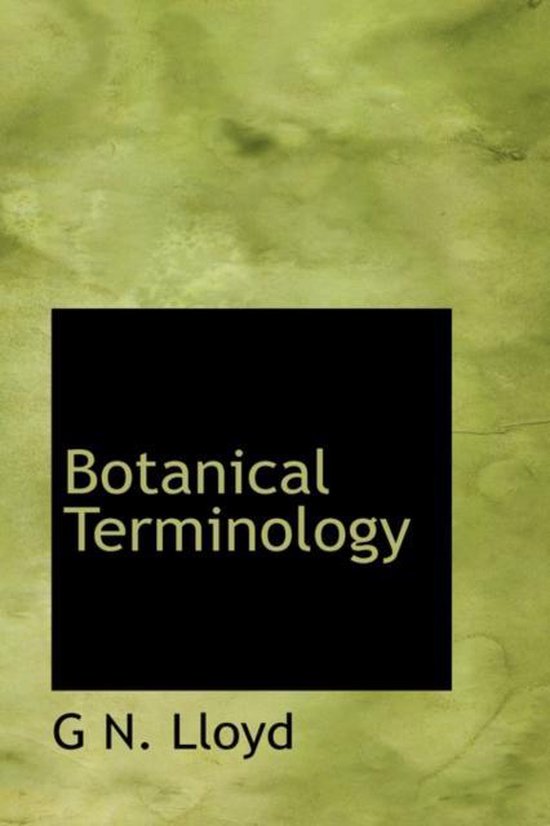 Botanical Terminology, G N Lloyd | 9780554913742 | Boeken | bol.com