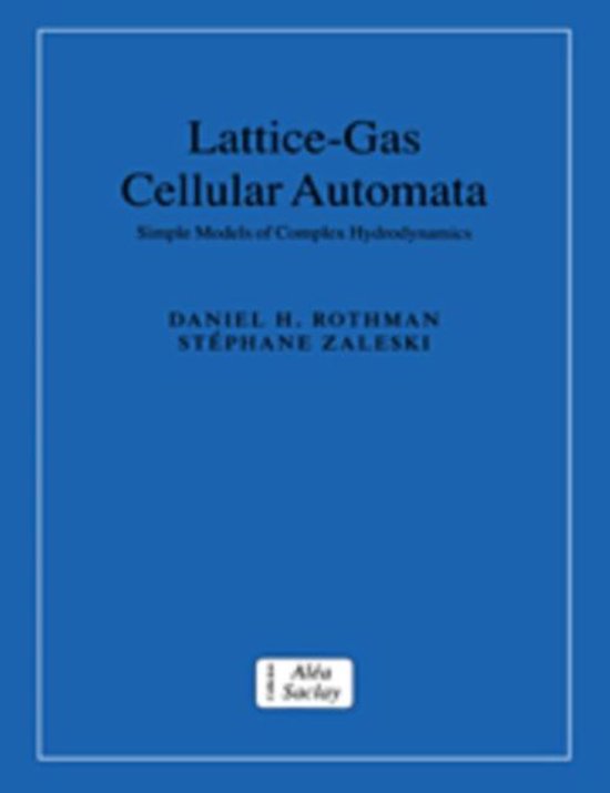 Lattice-Gas Cellular Automata, Daniel H. Rothman | 9780521552011 ...